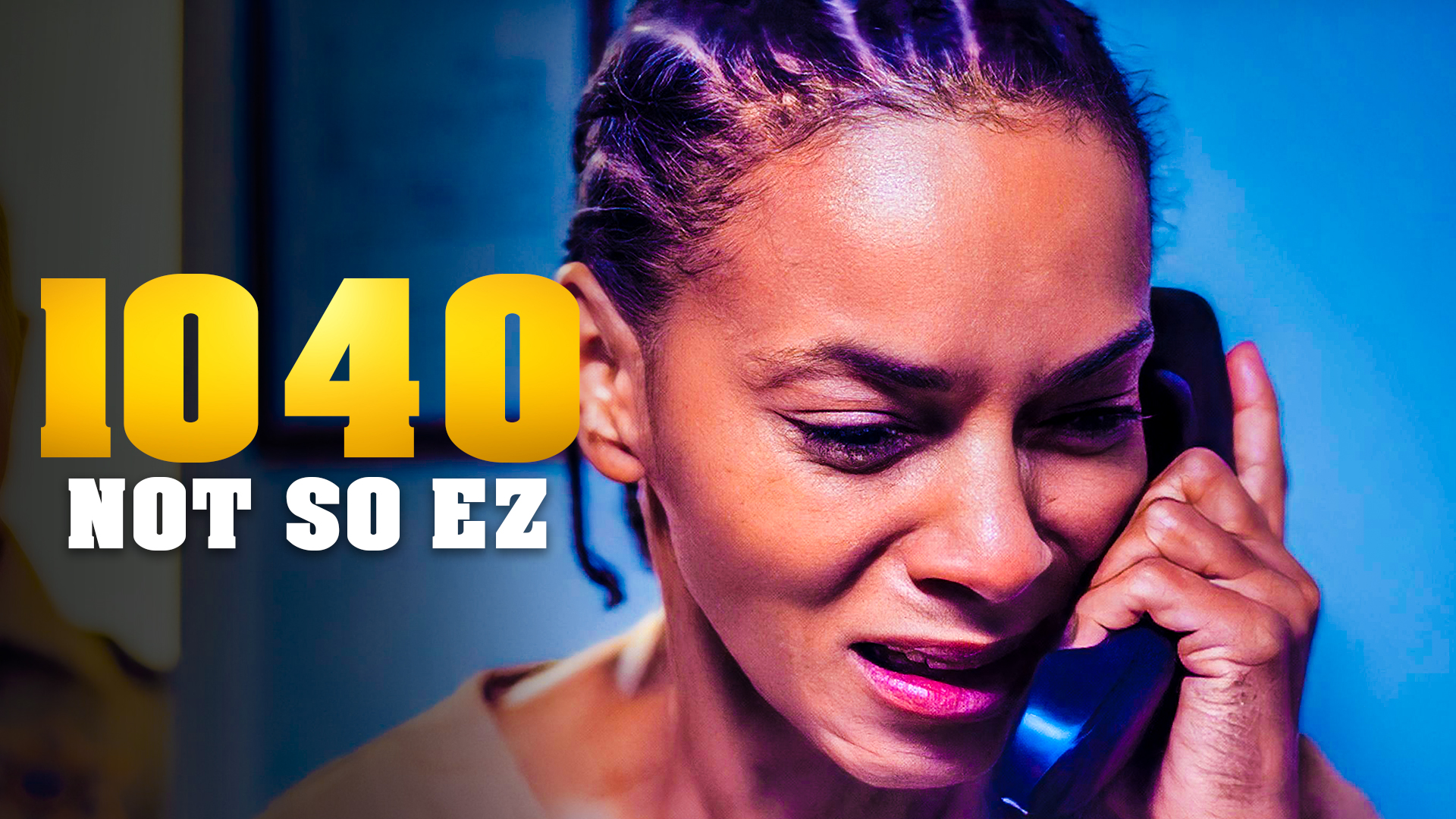 1040 Not So EZ | AfroLandTV