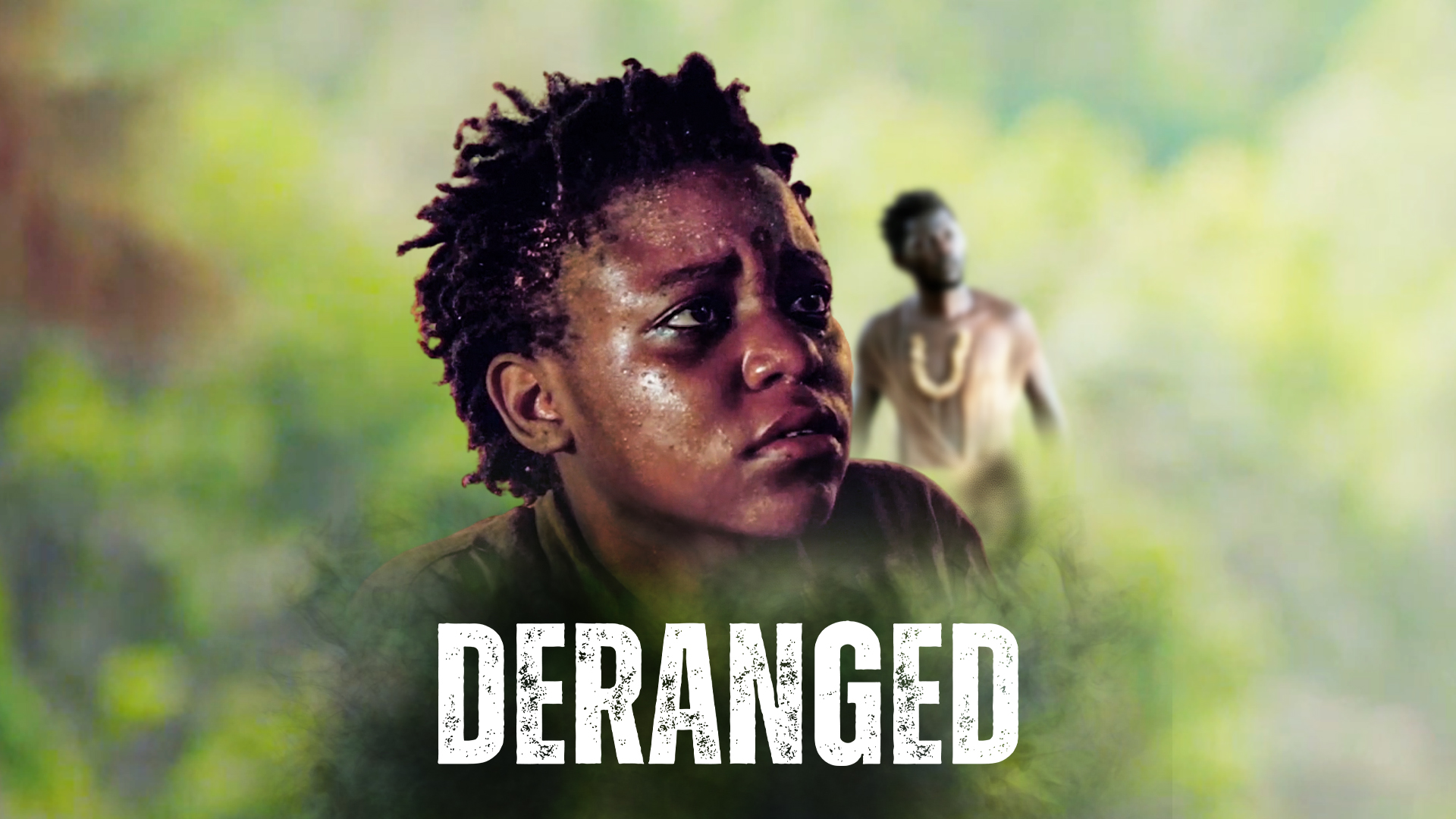 Deranged | AfroLandTV