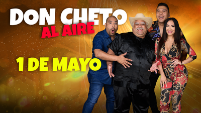 Don Cheto Al Aire | Estrella TV