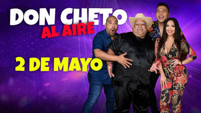 Don Cheto Al Aire | Estrella TV