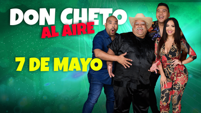 Don Cheto Al Aire | Estrella TV
