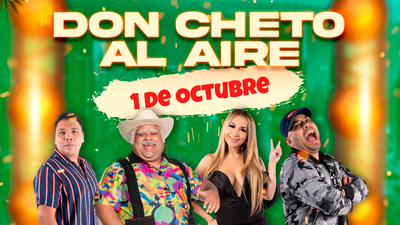Don Cheto Al Aire | Estrella TV