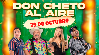 Don Cheto Al Aire | Estrella TV