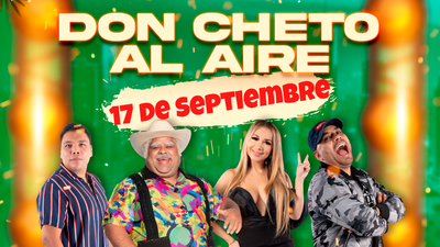 Don Cheto Al Aire | Estrella TV