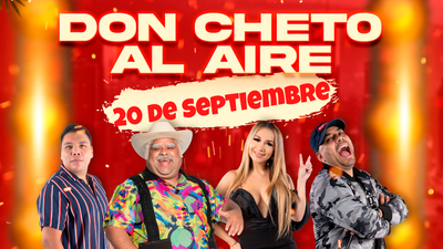 Don Cheto Al Aire | Estrella TV